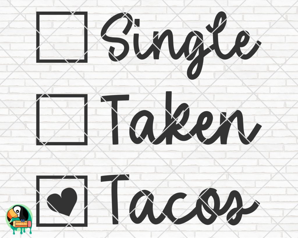 Single Taken Tacos SVG | HotSVG.com