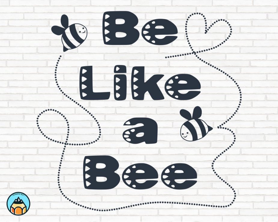Be Like a Bee SVG | HotSVG.com