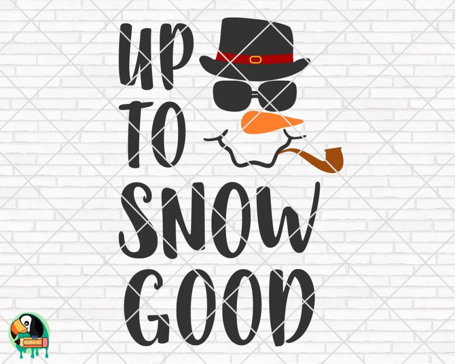 Up To Snow Good SVG | HotSVG.com