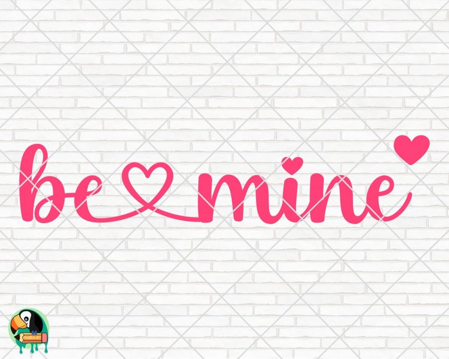 Be Mine SVG | HotSVG.com